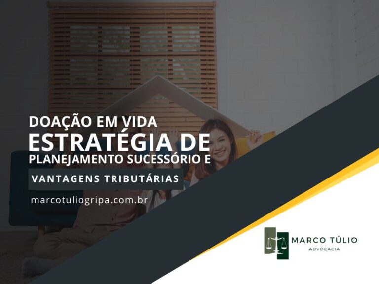 Doação em Vida Estratégias de Planejamento Sucessório e Vantagens ...